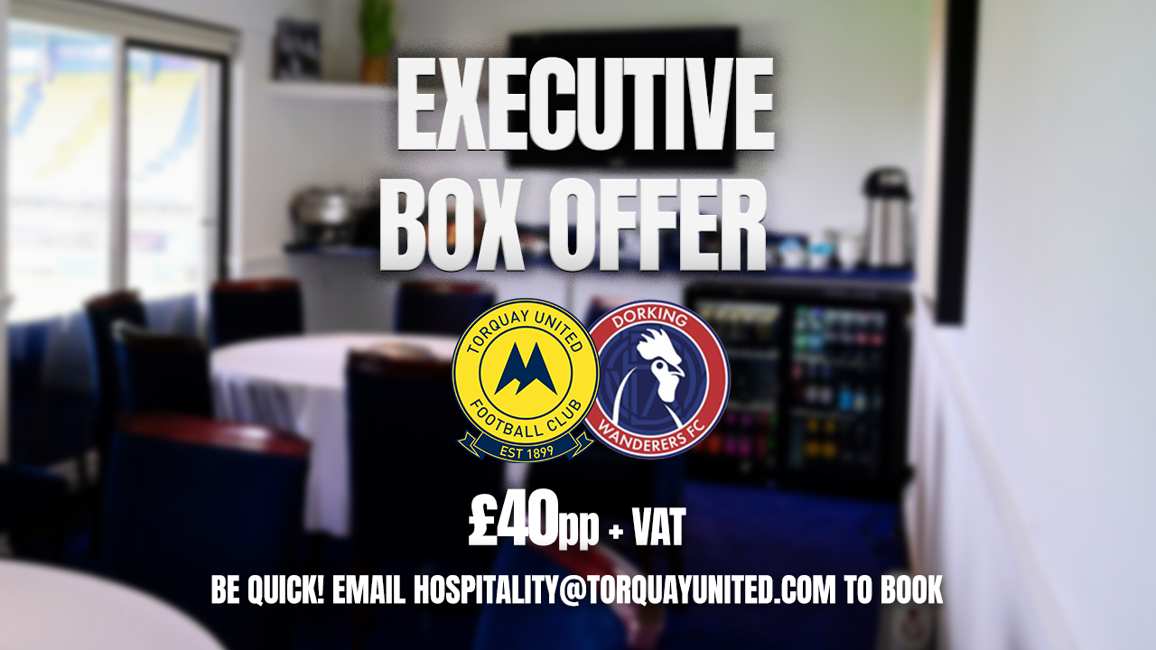 EXECUTIVE MATCH DAY BOX OFFER | Torquay United